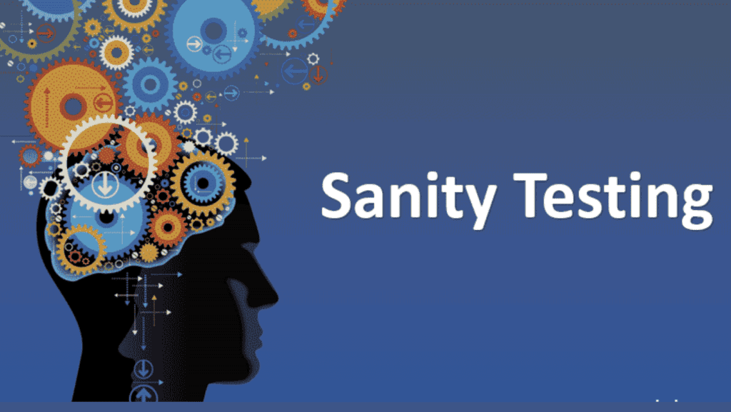 Sanity Testing- Understanding the Basics - You make Apps. We make them ...