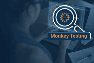 A Complete Guide To Monkey Testing - You make Apps. We make them better.